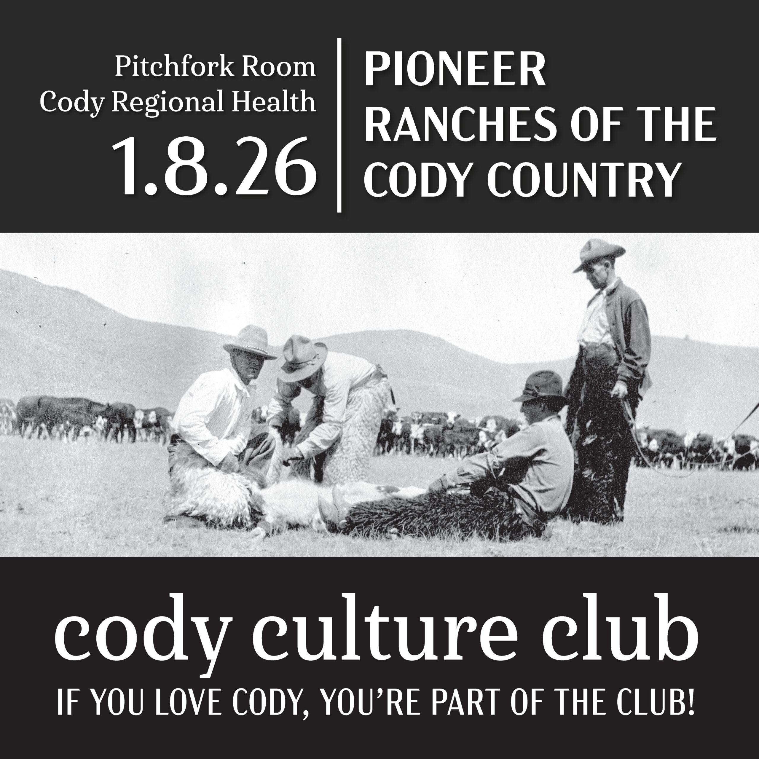 Cody Culture Club: Pioneer Ranches of the Cody Country - Buffalo Bill ...